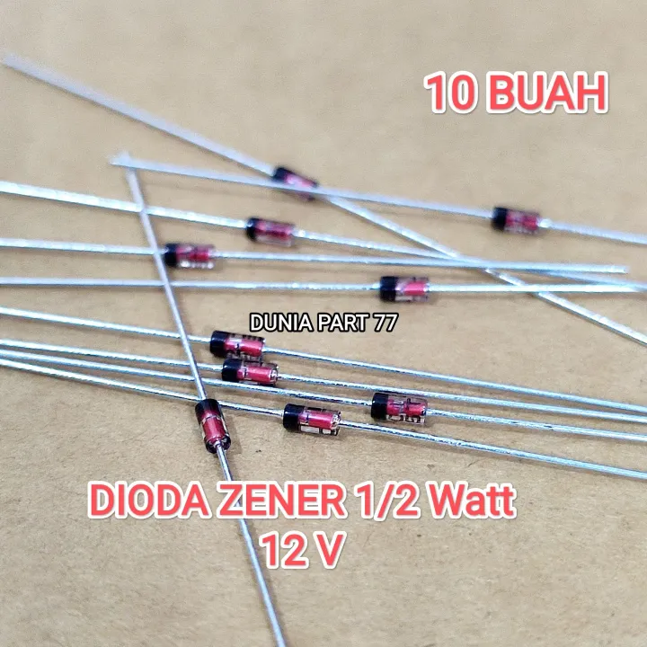 (10 BUAH) DIODA ZENER 1/2W 12V DIODE ZANER 1/2 WATT 12 V | Lazada Indonesia