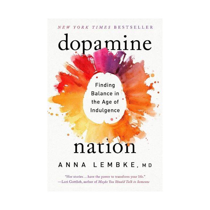 Dopamine Nation : Finding Balance in the Age of Indulgence (Original ...