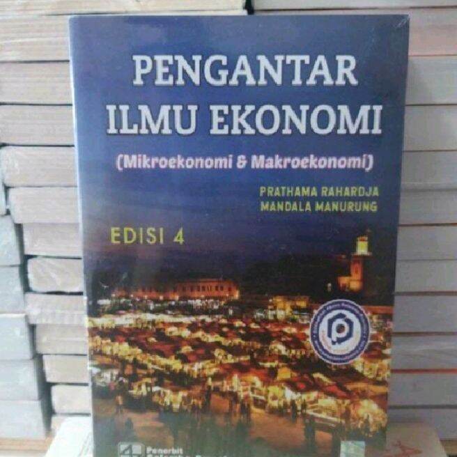 Buku PENGANTAR ILMU EKONOMI (Mikroekonomi & Makroekonomi) by Prathama ...