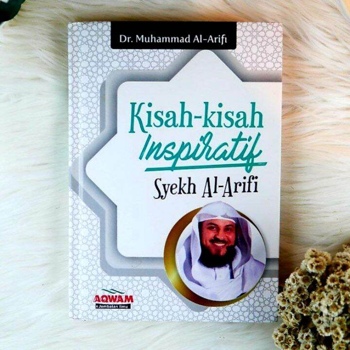 Kisah Kisah Inspiratif Syekh Al Arifi Lazada Indonesia