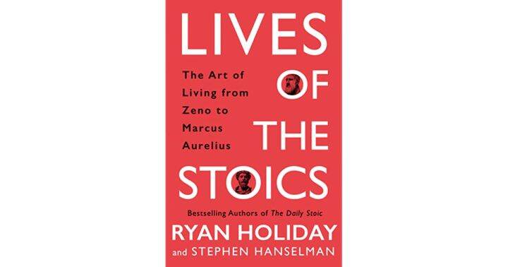 Lives of the Stoics: The Art of Living from Zeno to Marcus Aurelius ...