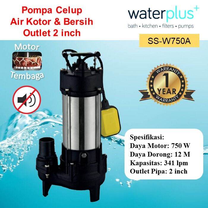 Waterplus SS-W750A 2" Pompa Celup/Submersible 750W Otomatis Garansi ...