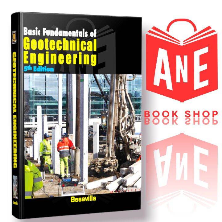 AUTHENTIC BASIC FUNDAMENTALS OF GEOTECHNICAL ENGINEERING 5th ed By ...