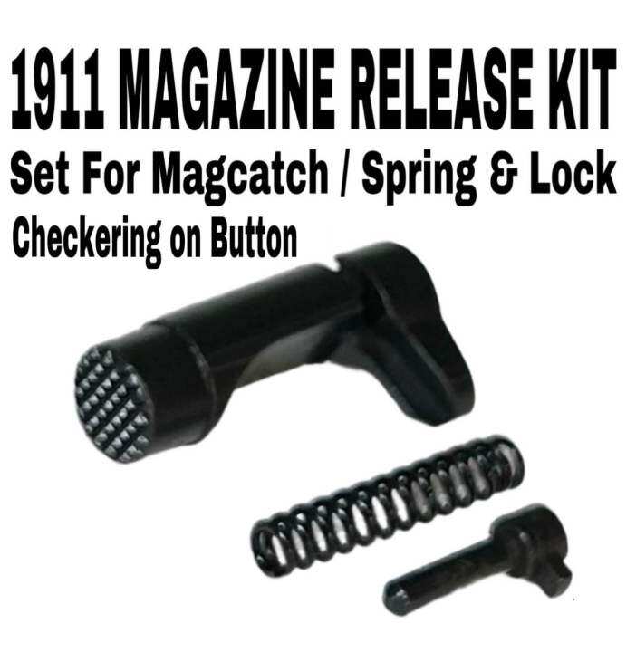 1911 MAGAZINE RELEASE KIT...The original design for the 1911 pistol ...