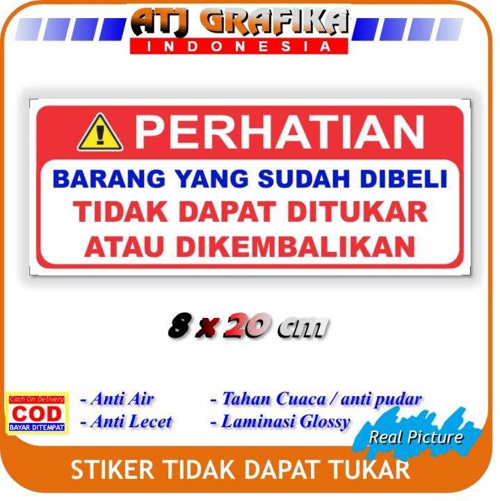 Stiker new barang yang sudah dibeli tidak dapat tukar kembalikan ...