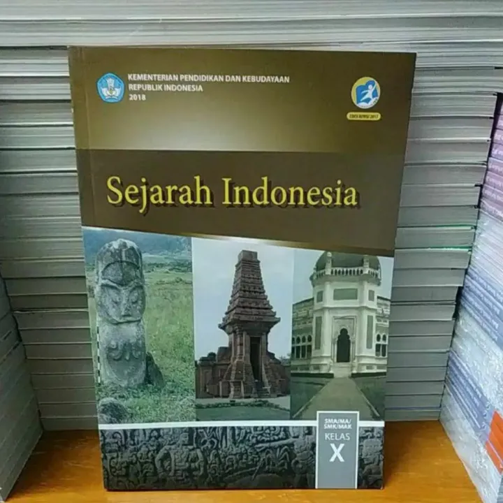 Buku Sejarah Indonesia SMA/MA/SMK/MAK Kelas X Penerbit Kementrian Edisi Revisi Terbaru | Lazada ...