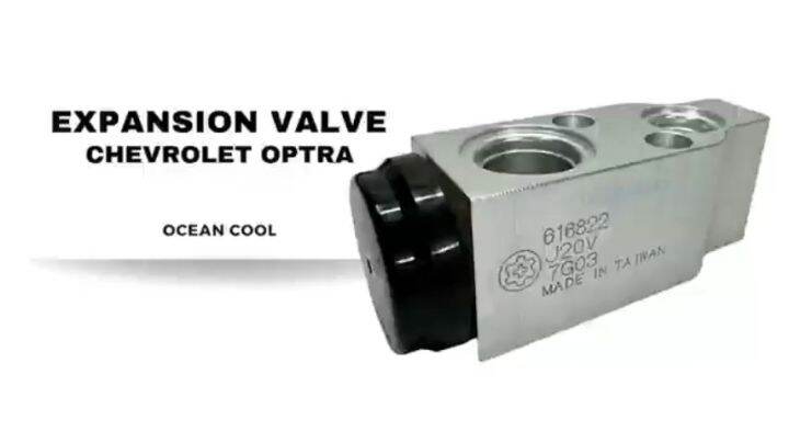 วาล์วแอร์ เชฟโรเลต ออพตร้า ปี 2003-2007 EV0078 Expansion Valve for ...