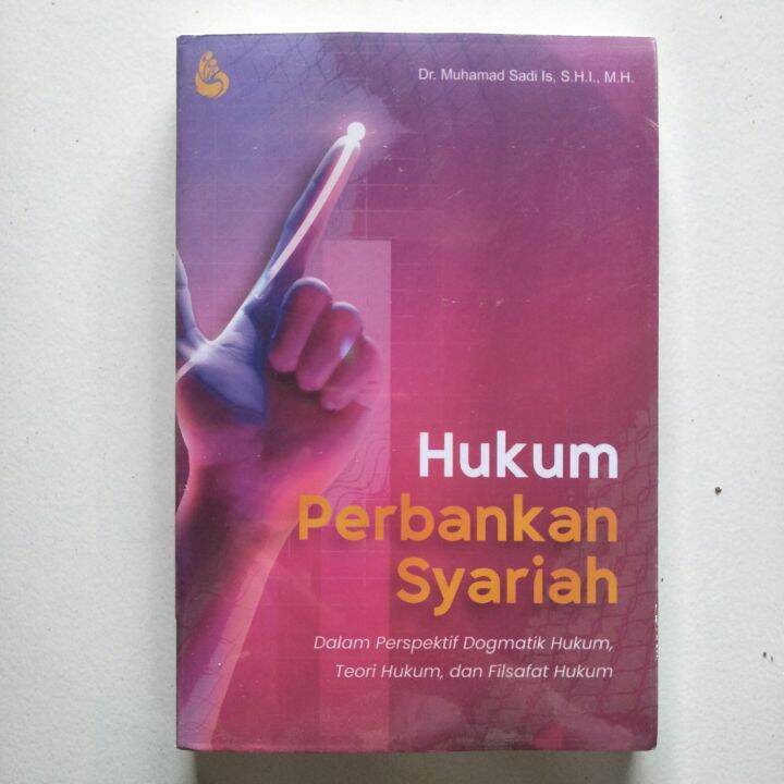 Buku Original Hukum Perbankan Syariah: dalam Perspektif Dogmatik Hukum, Teori Hukum, dan ...