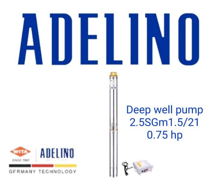 ADELINO DEEP WELL PUMP 0.75 HP 2.5SGm1.5/21 | Lazada PH