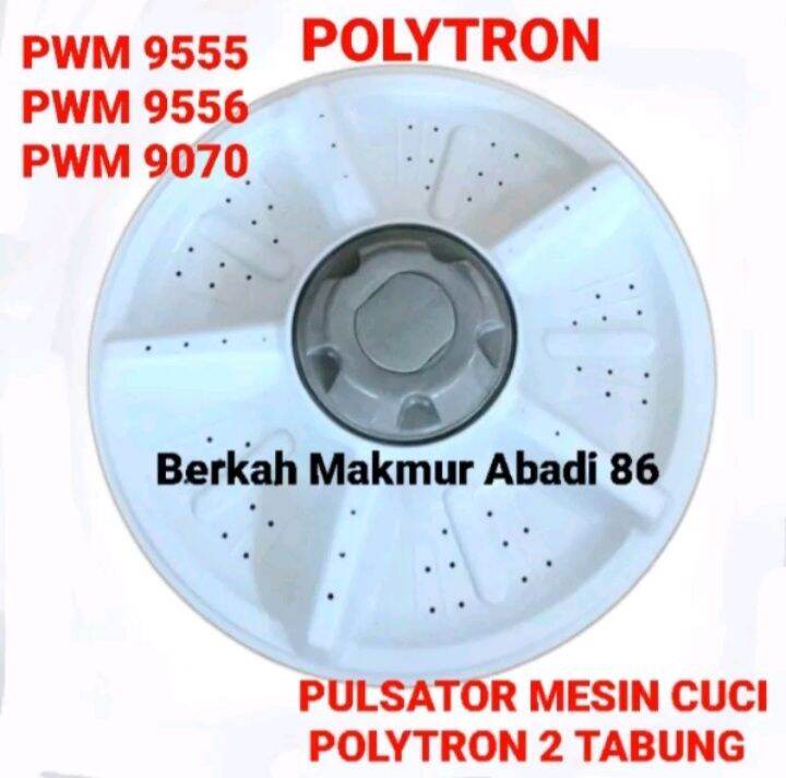 POLYTRON Pulsator Mesin Cuci Polytron 2 Tabung PWM 9556 PWM 9555 PWM ...