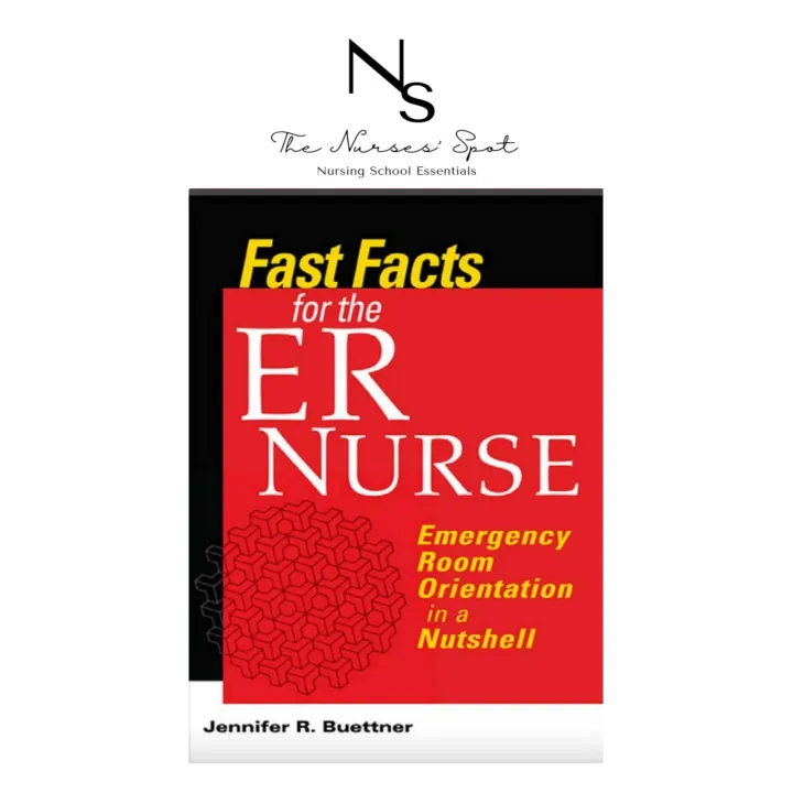 Fast Facts for the ER Nurse: Emergency Room Orientation in a Nutshell ...