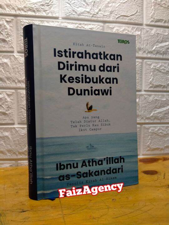 terjemah Kitab at tanwir istirahatkan dirimu dari kesibukan dunia Ibnu ...