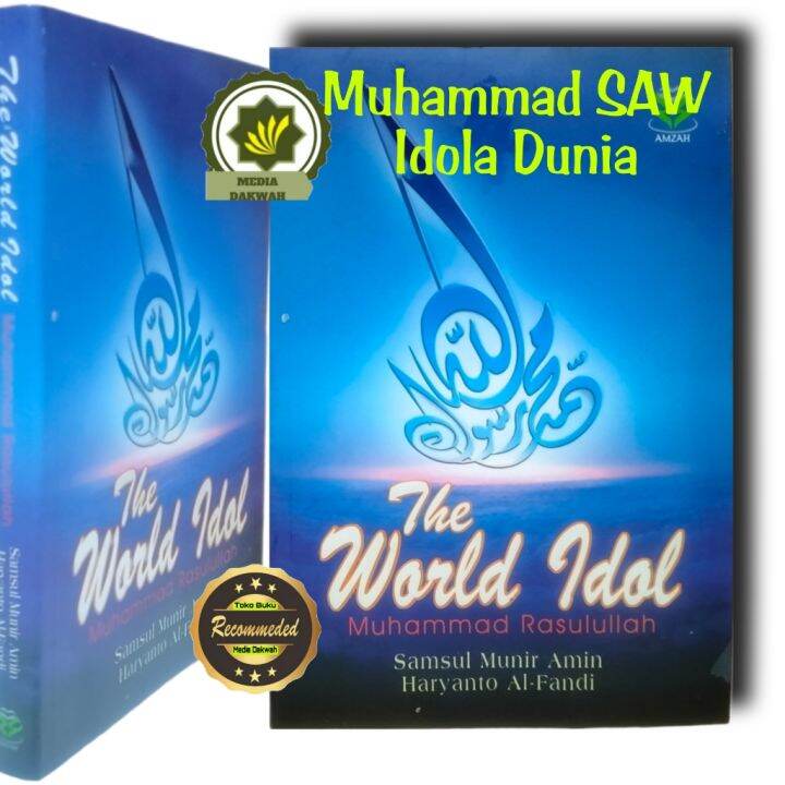 Buku THE WORLD IDOL Muhammad Rasulullah Nabi Muhammad SAW Idola Dunia ...