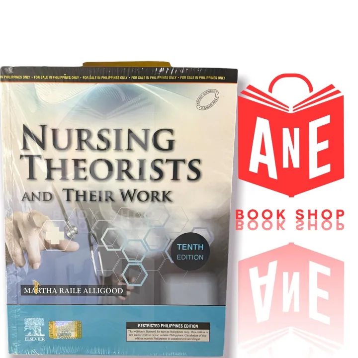 AUTHENTIC Nursing Theorists and Their Work Tenth (10th) Edition by ...