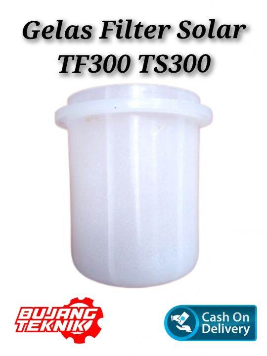 Gelas Filter Solar TF300 JD300 Saringan Solar Yanmar Dongfeng | Lazada ... Gelas Filter Solar TF300 JD300 Saringan Solar Yanmar Dongfeng | Lazada ...