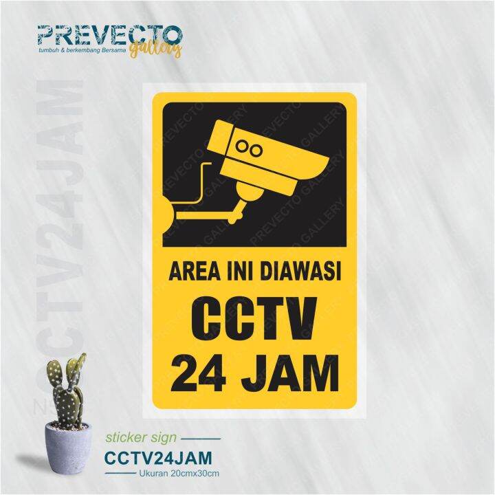 Sticker Sign CCTV 24 JAM /AREA INI DIAWASI CCTV 24 JAM | Lazada Indonesia
