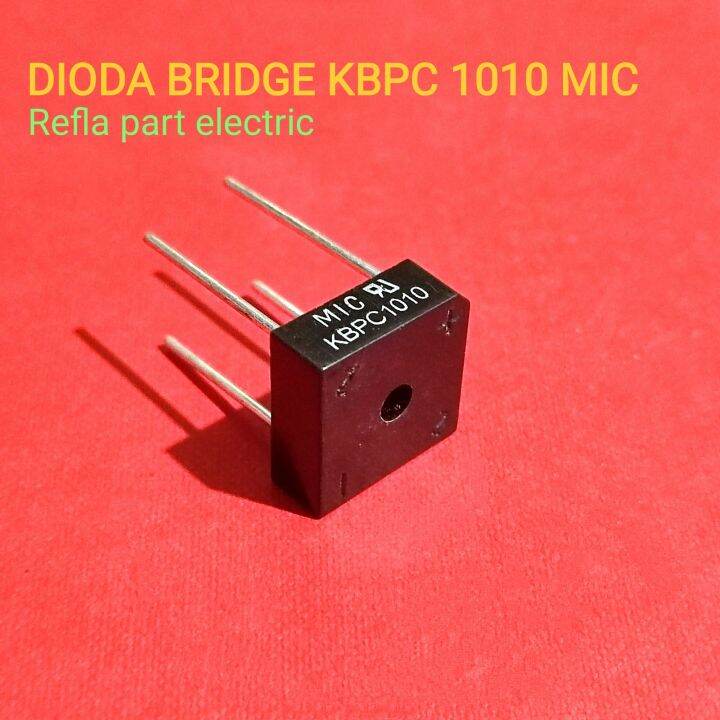 Dioda KBPC1010 KBPC 1010 Dioda Bridge 10A 1000V Rectifiers Diode DC29 ...