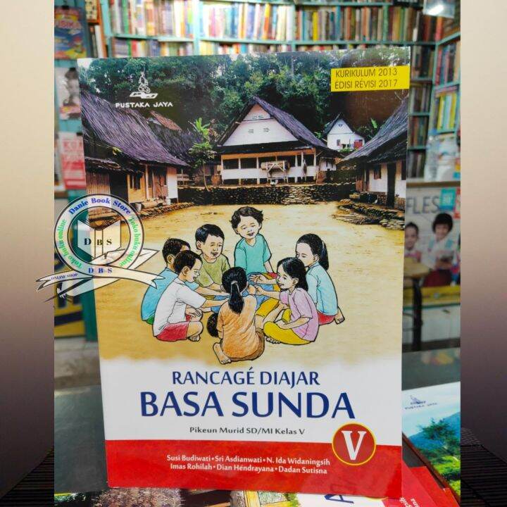 BUKU BASA SUNDA. BUKU RANCAGE DIAJAR BASA SUNDA KELAS 5 . Edisi Revisi ...