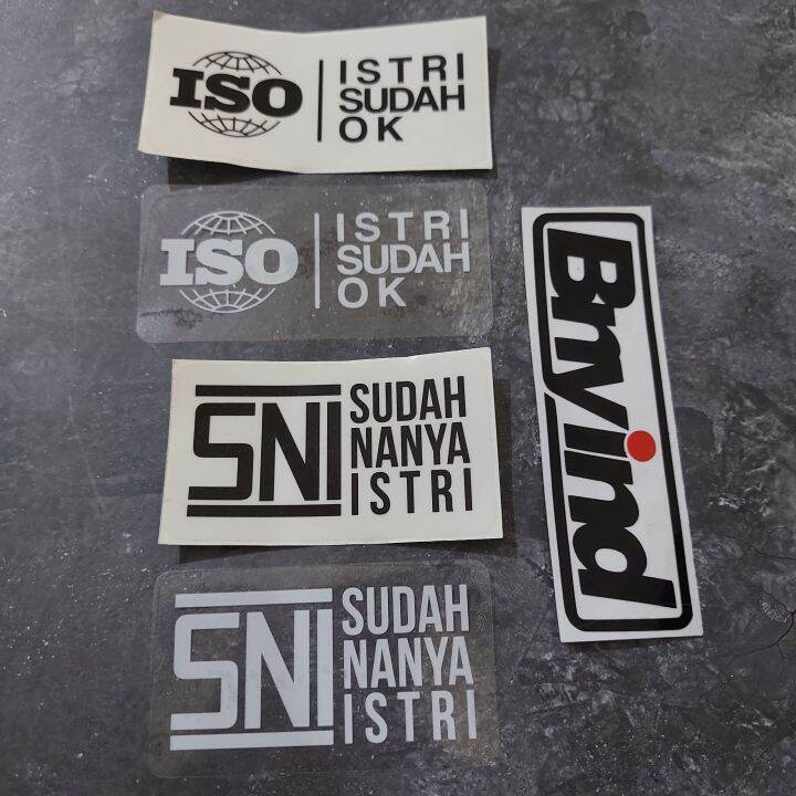 STICKER SNI SUDAH NANYA ISTRI , ISO ISTRI SUDAH OKE TRANSPARAN | Lazada ...