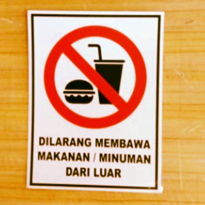 STIKER sign 20x15. Dilarang MEMBAWA MAKANAN MINUMAN DARI LUAR . Rambu ...