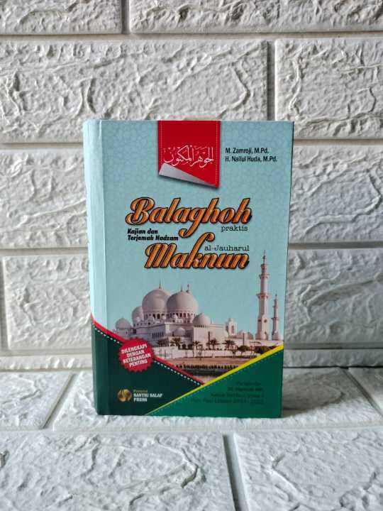 Balaghoh Praktis Kajian Dan Terjemah Nadhom Al Jauharul Maknun ...