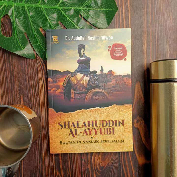 Buku Shalahuddin Al Ayyubi Sultan Penakluk Jerusalem | Lazada Indonesia