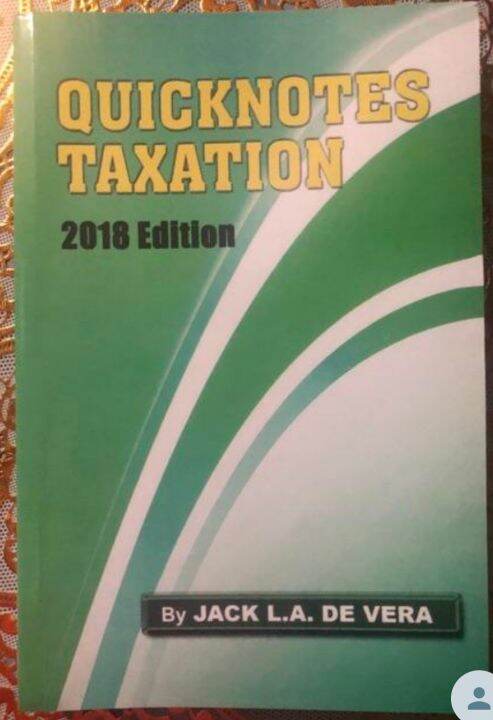 QUICKNOTES TAXATION 2018 Ed by Jack de vera | Lazada PH
