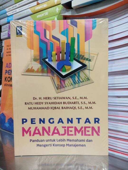 Pengantar Manajemen Panduan Untuk lebih Memahami dan mengerti konsep manajemen -by Dr.H. Heru ...