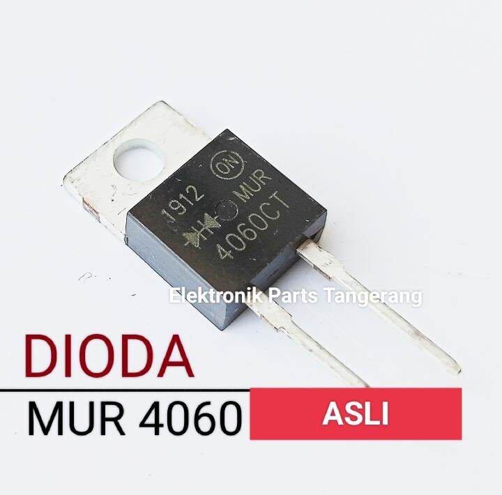 DIODE MUR4060 ASLI BODY KECIL DIODA MUR4060 ORIGINAL DIODA MUR 4060 ...