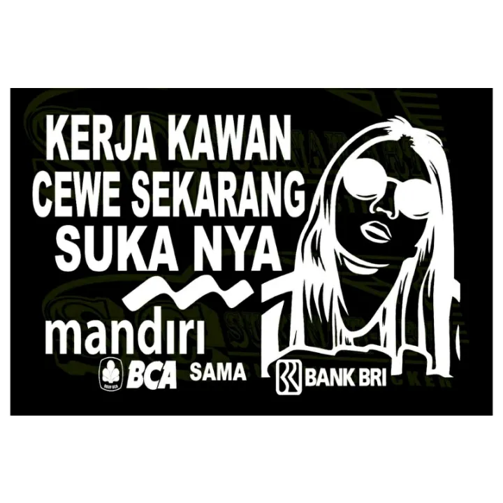 Cutting Stiker/Sticker Kaca Truck Mobil/Pickup Kerja Kawan Cewe ...
