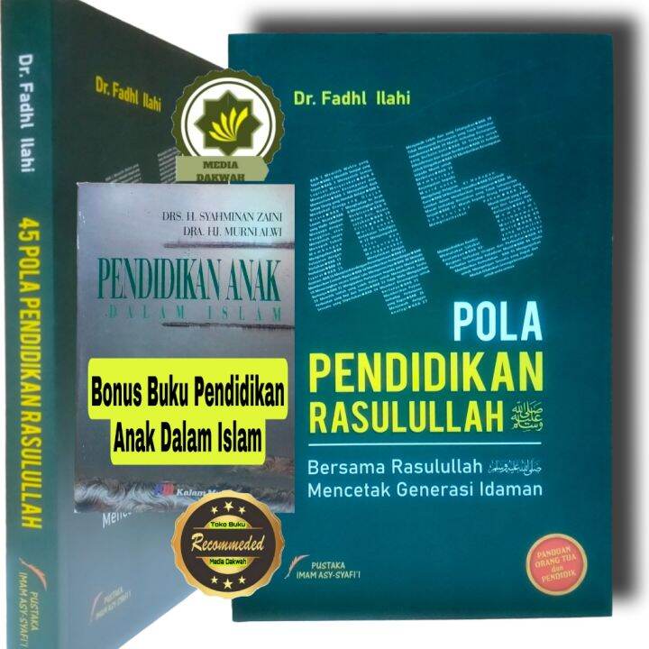 Buku 45 POLA PENDIDIKAN RASULULLAH SAW + BONUS Bersama Nabi Mencetak ...