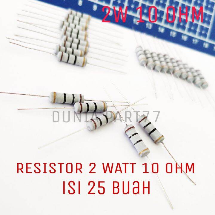 25 BUAH RESISTOR 2W 10 OHM 2 WATT 10OHM | Lazada Indonesia
