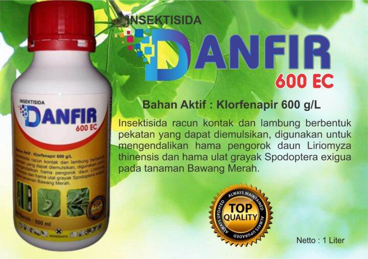 INSEKTISIDA DANFIR 600EC UKURAN 400ML/BAHAN AKTIF KLORFENAPIR/UNTUK ...