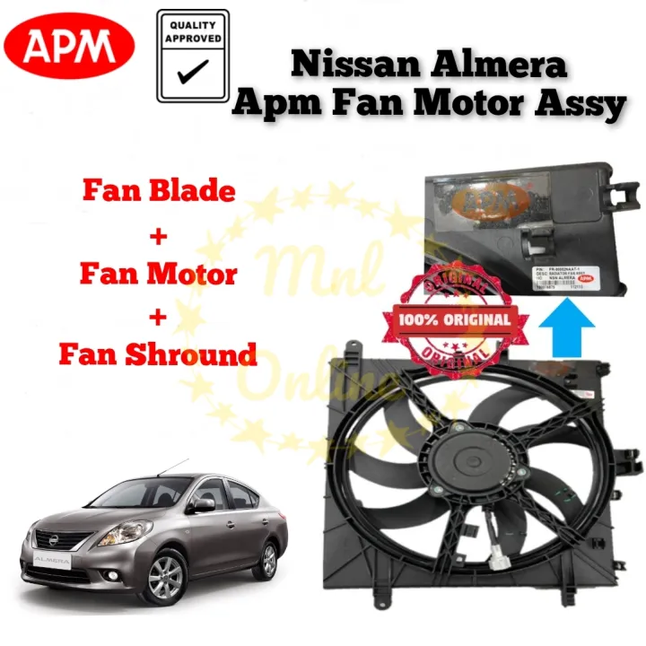 APM ORIGINAL NISSAN ALMERA FAN MOTOR ASSY (FAN MOTOR+FAN BLADE+FAN ...