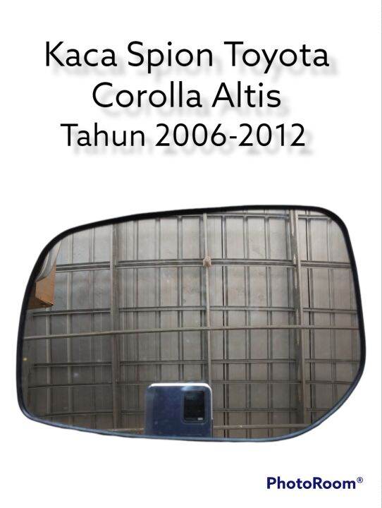 kaca spion sepion toyota corolla Altis tahun 2006 2007 2008 2009 2010 ...
