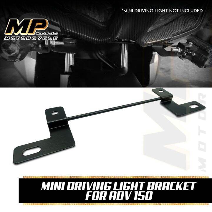 MINI DRIVING LIGHT BRACKET FOR ADV 150-MOTOPLUS | Lazada PH