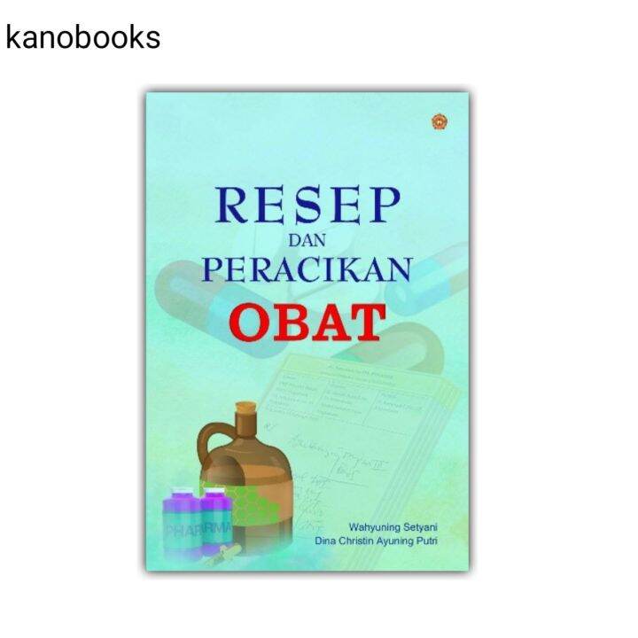Buku Resep Dan Peracikan Obat - Wahyuning Setyani | Lazada Indonesia