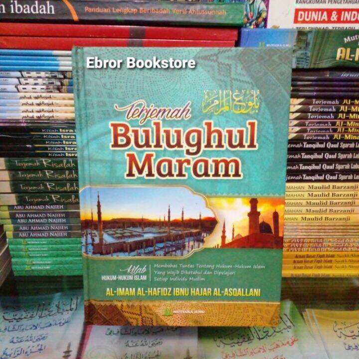 Terjemah Bahasa Indonesia Kitab Bulughul Marom Bulugul Buluhul Buku ...