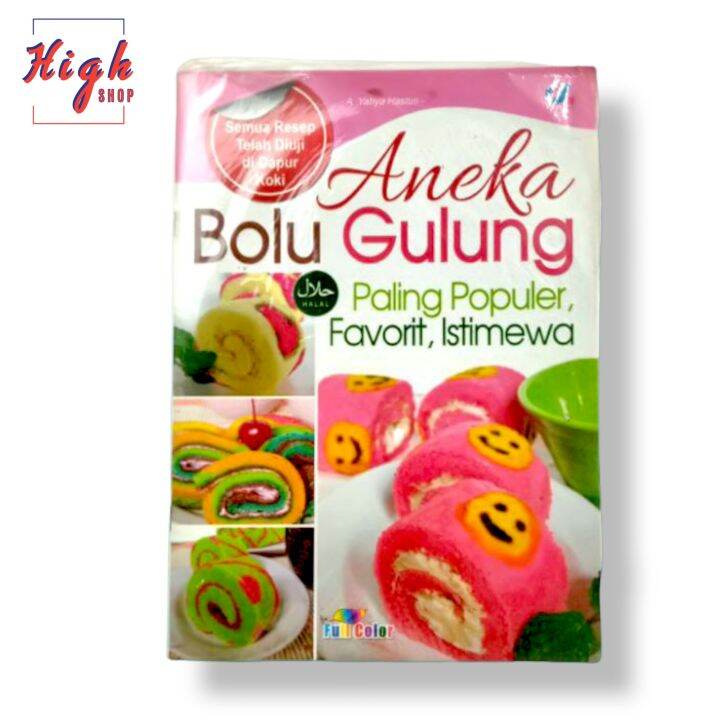 Buku Aneka Bolu Gulung Paling Populer, favorit, istimewa | Lazada Indonesia