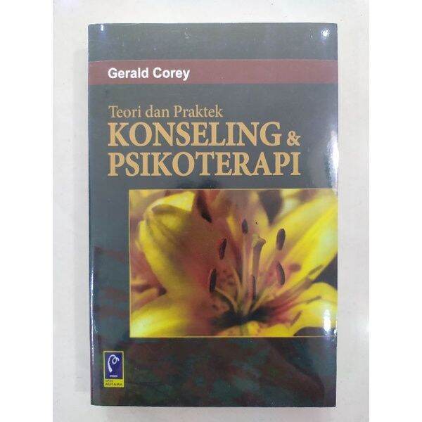 Teori dan praktek konseling dan psikoterapi by gerald corey | Lazada Indonesia