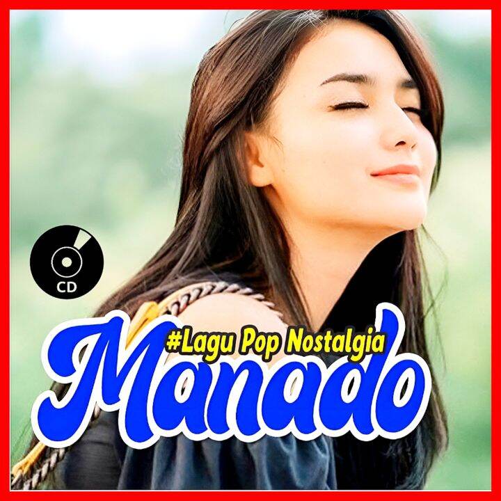 KASET CD LAGU NOSTALGIA MANADO - KASET CD POP MANADO - KASET CD MOBIL ...
