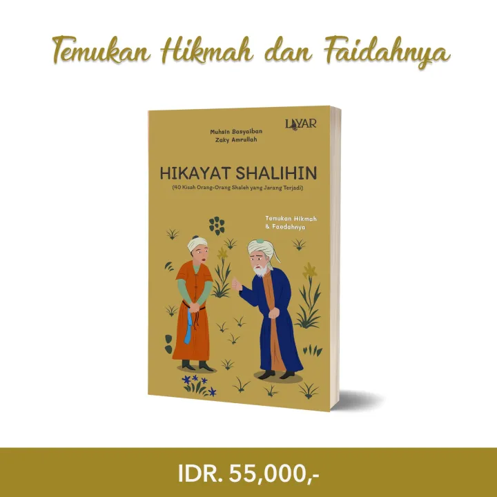 HIKAYAT SHALIHIN: 40 Kisah Orang-Orang Shaleh yang Jarang Terjadi ...