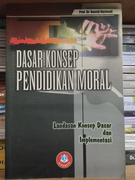 dasar konsep pendidikan moral by hamid darmadi | Lazada Indonesia