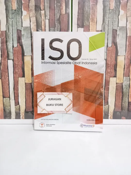 BUKU ISO INFORMASI SPESIALITE OBAT INDONESIA VOLUME 53 TAHUN 2021 ...