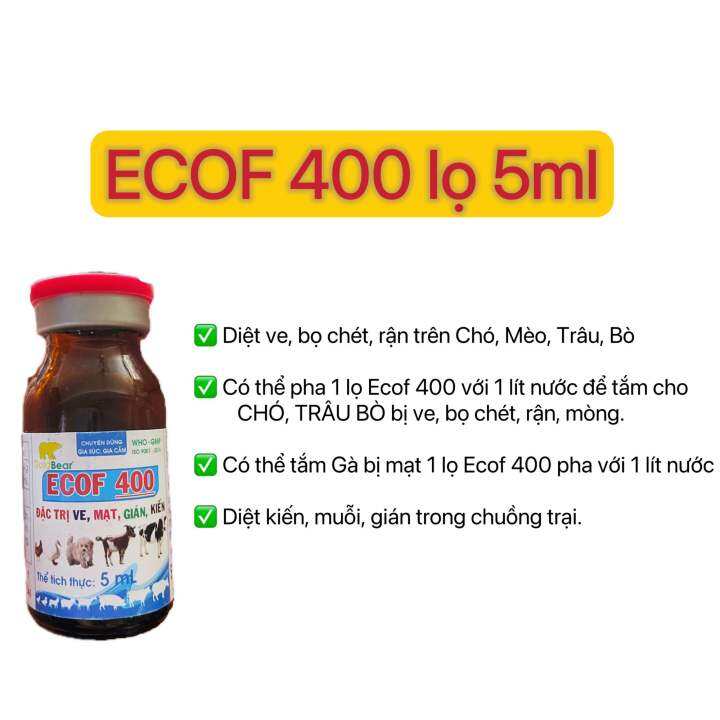ECOF 400 lọ 5ml Pha 1lọ/1lít nước tắm chó,mèo,gà,trâu bò bị ve, bọ chét ...