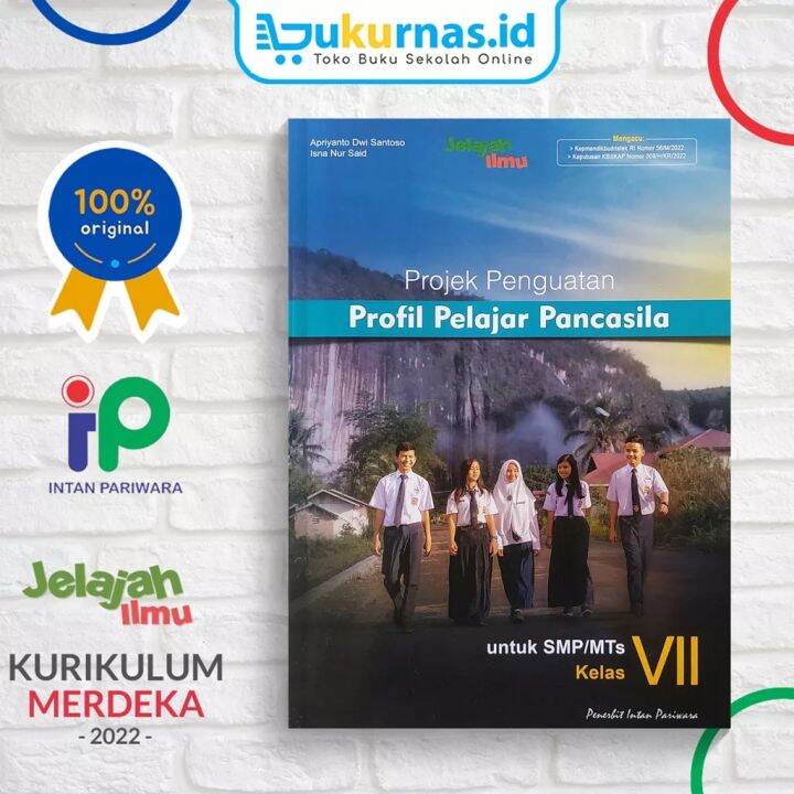 Buku P5 Projek Penguatan Profil Pelajar Pancasila Kelas VII, 7 SMP kurikulum merdeka tahun 2023 ...