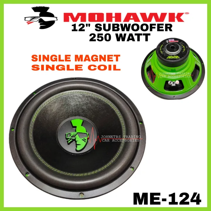 MOHAWK 12 INCH SUBWOOFER SINGLE MAGNET SINGLE COIL | Lazada