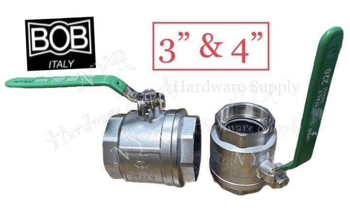BOB ITALY Ball Valve 3” & 4” / 3” Ball Valve BOB ITALY / 4” Ball Valve ...