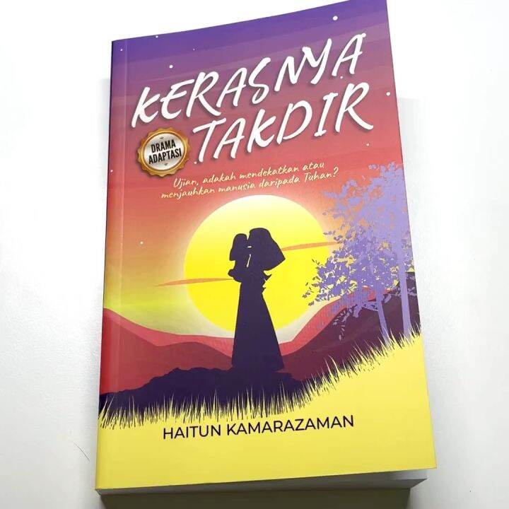 KERASNYA TAKDIR (HAITUN KAMARAZAMAN) - NOVEL DRAMA ADAPTASI SLOT AKASIA ...