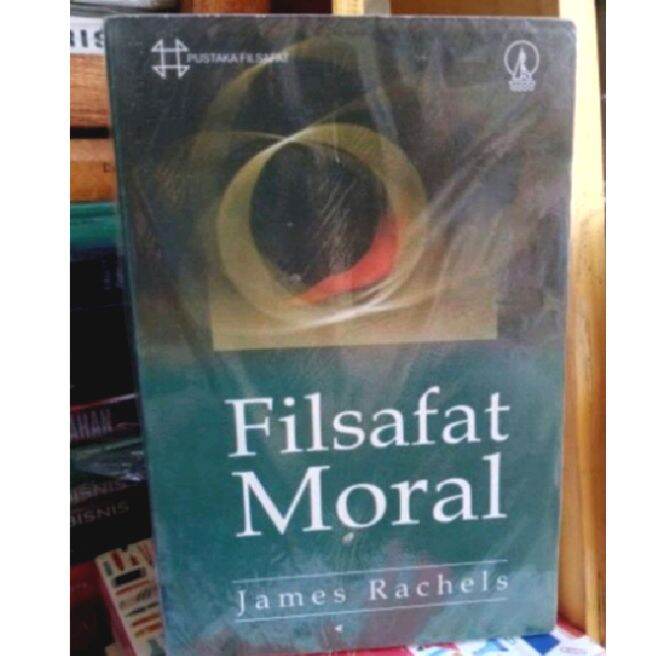 Buku FILSAFAT MORAL by James Rachels | Lazada Indonesia Buku FILSAFAT MORAL by James Rachels | Lazada Indonesia